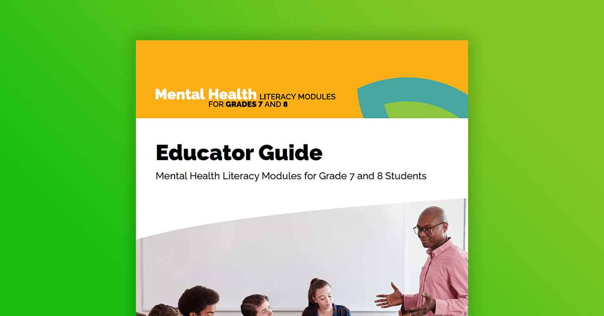 Mental Health Literacy Modules for Grades 7 and 8 - School Mental ...
